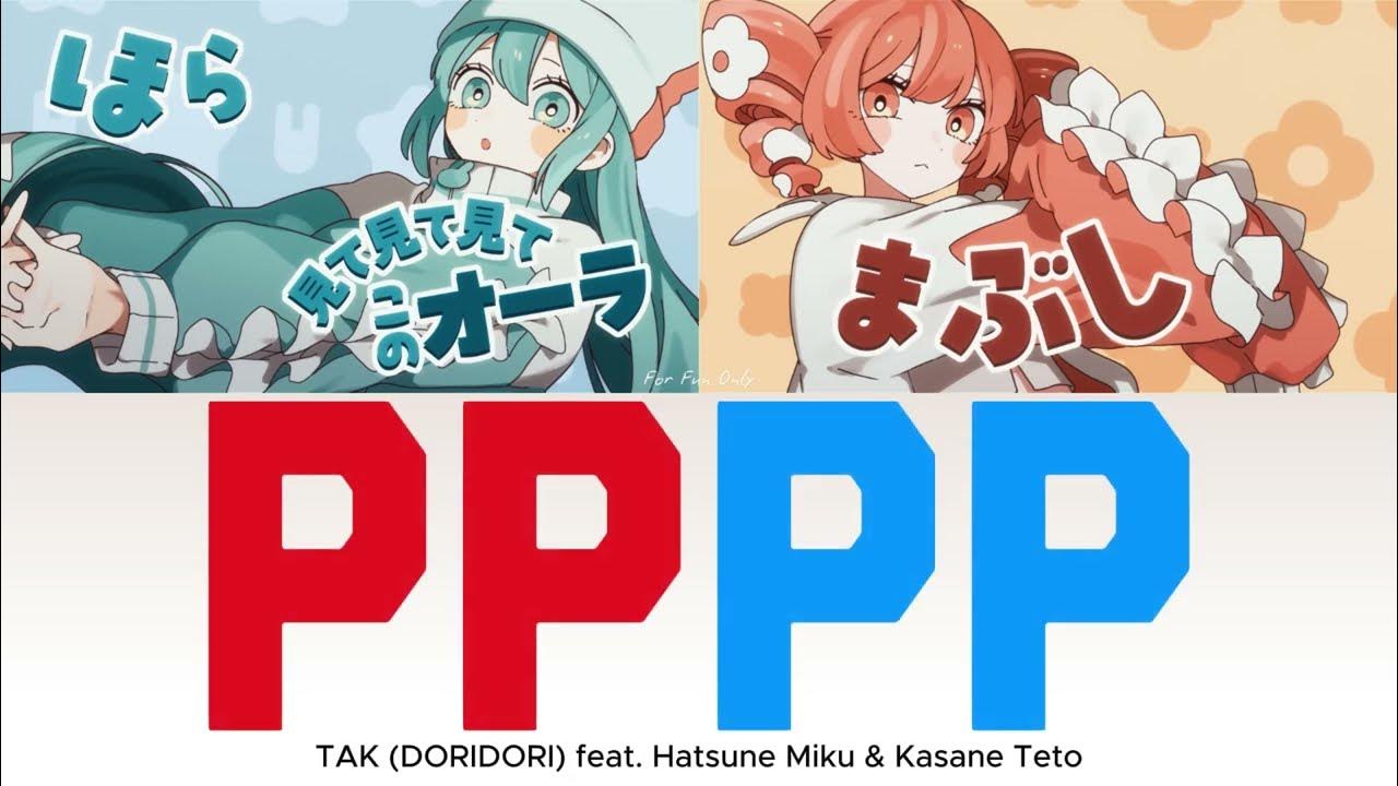 TAK (DORIDORI) feat. Hatsune Miku & Kasane Teto - PPPP [Lyric/Lirik dan Terjemahan Indonesia ...