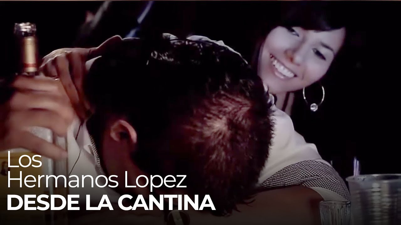 Los Hermanos Lopez (Frank Lopez) - Desde La Cantina (Video Oficial ...
