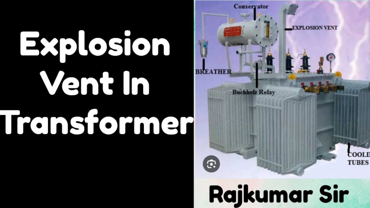 Explosion vent In Transformer ( Transformer में बिस्फोट वेंट ...
