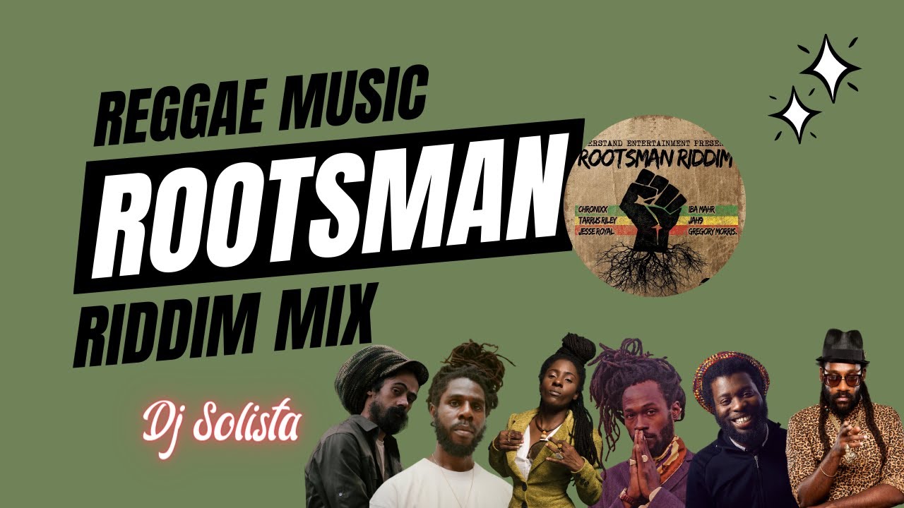 Rootsman Riddim Mix feat. Chronixx, Damian ‘Junior Gong’ Marley, Tarrus ...