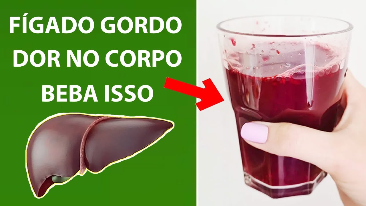 Remédio Natural Para LIMPAR O FÍGADO GORDUROSO e Acabar com a DOR NO ...