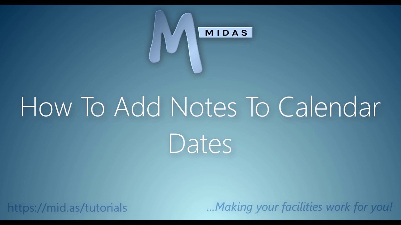 MIDAS How To Add Notes To Calendar Dates YouTube MIDAS How To Add Notes To Calendar Dates YouTube