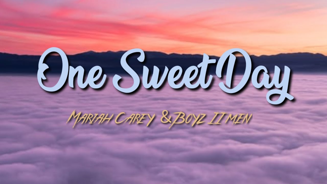 Mariah Carey, Boyz II Men - One Sweet Day [Lyric Video] - YouTube
