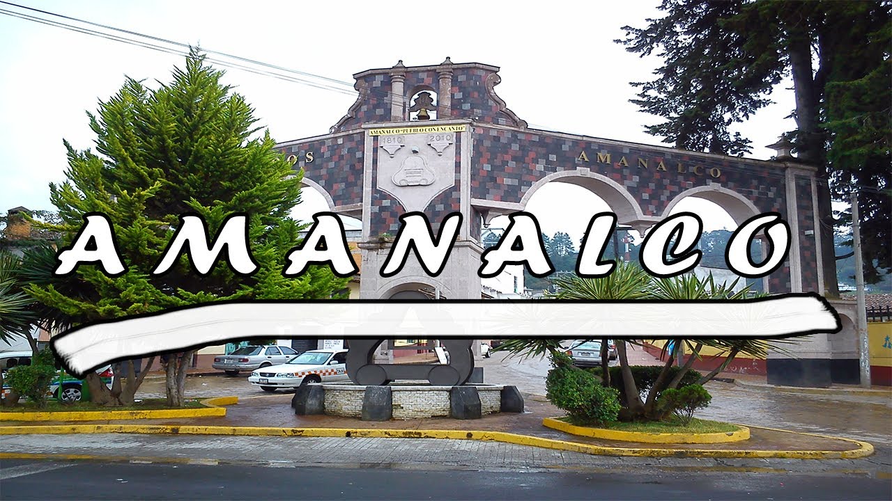 AMANALCO - PUEBLO MÁGICO - YouTube