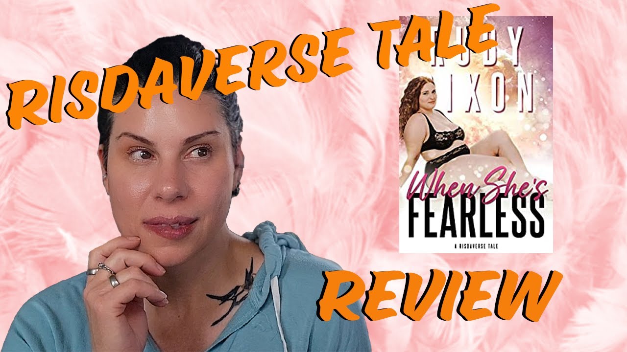 When She's Fearless Ruby Dixon | Book Review - YouTube