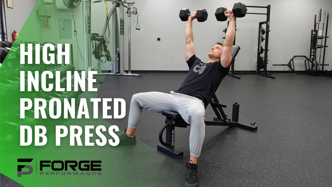 High Incline Pronated DB Press - YouTube