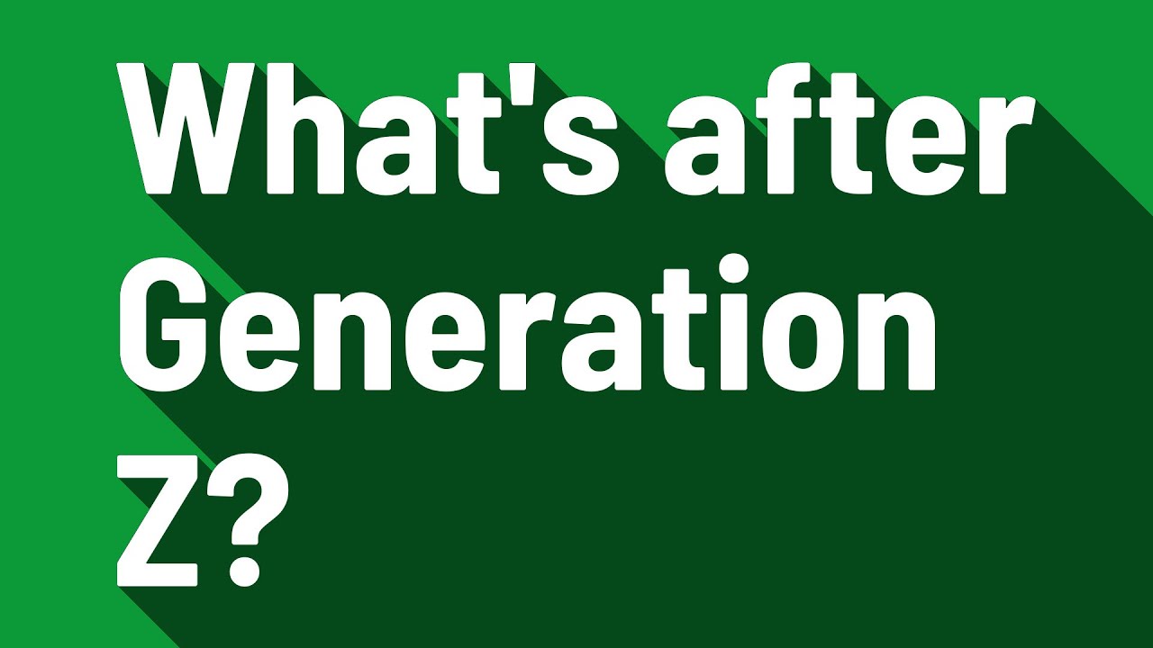 What's after Generation Z? - YouTube
