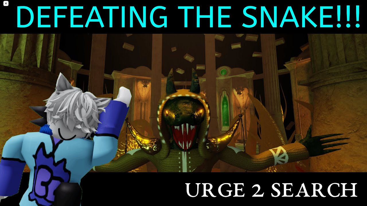 FINALLY DEFEATING THE SNAKE!!! | Roblox Urge 2 Search [PART 1] - YouTube