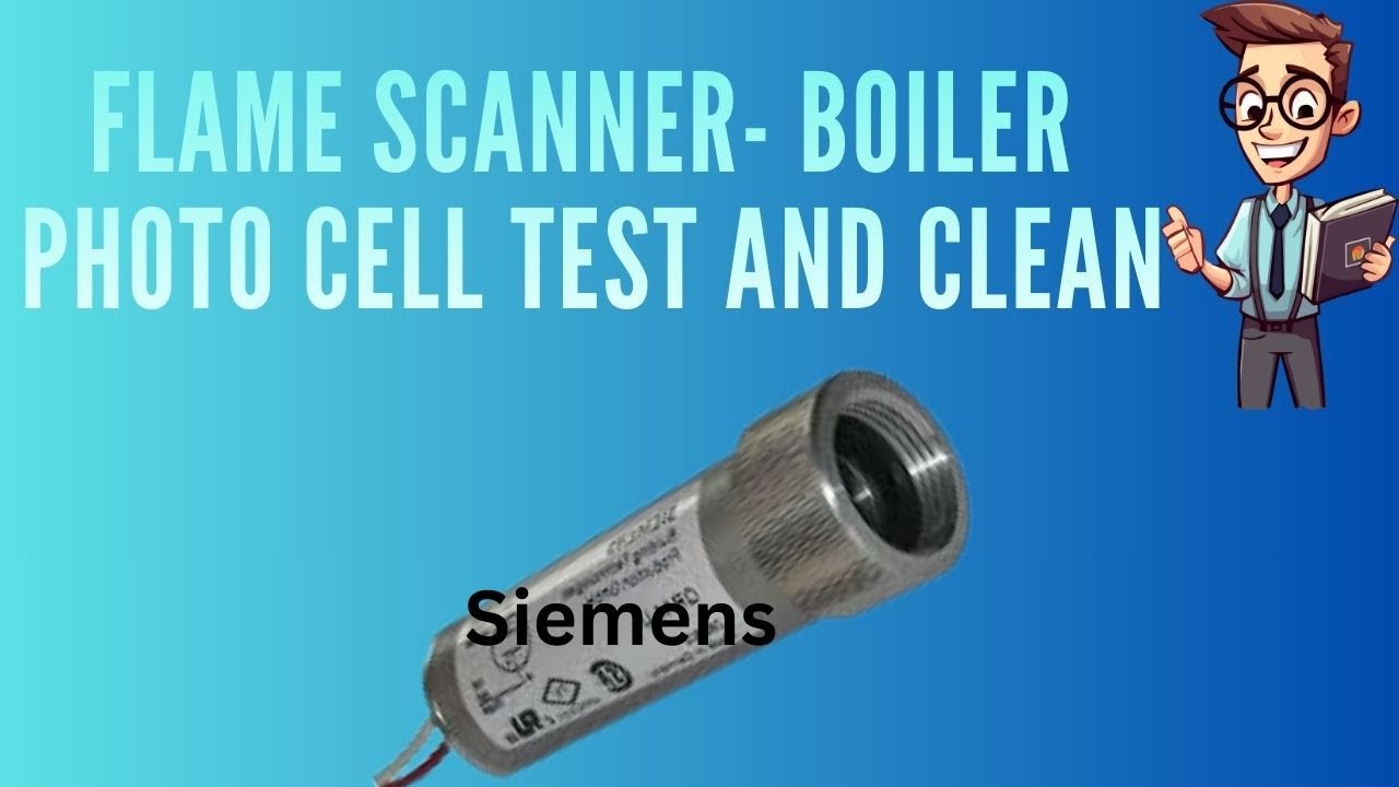 Boiler Flame Scanner Photo Cell Test and Clean - YouTube