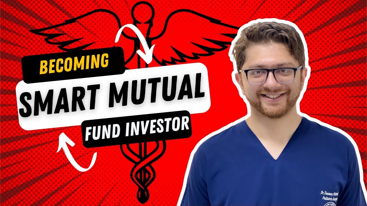 Smart Mutual Fund Investing for Medicos | Financial Literacy for ...