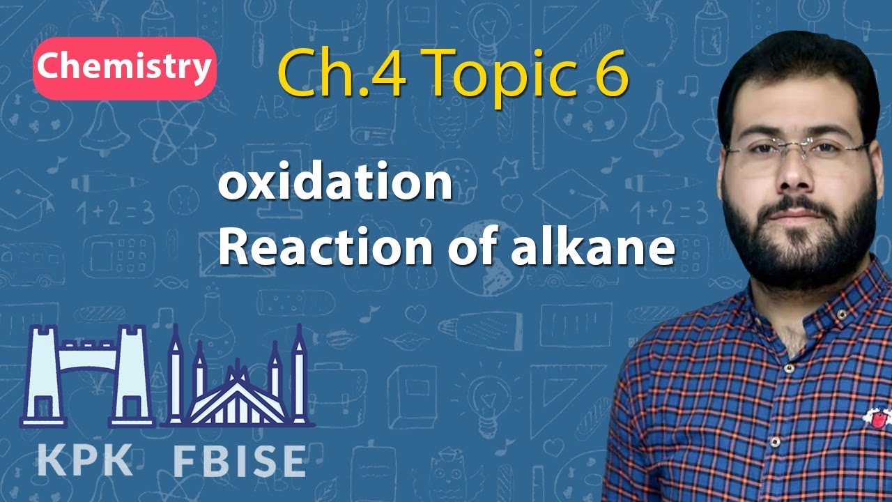 12th Class Federal Board Chemistry Live Lecture 6, Chapter no 4, oxidation reaction of alkane ...