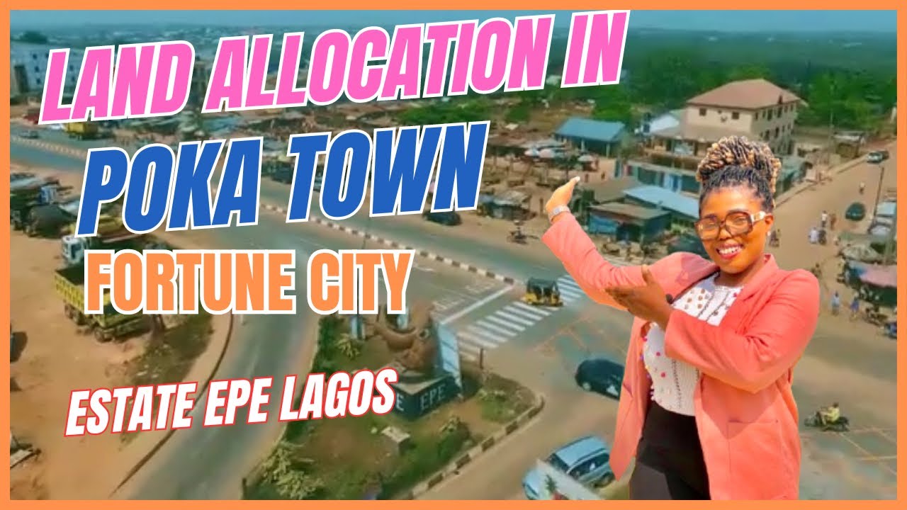 Land Allocation In Poka Town Epe, Fortune City Estate Epe Lagos Nigeria ...
