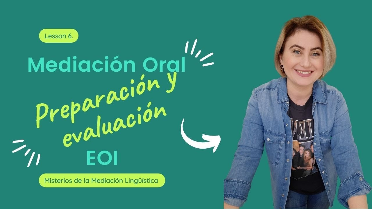 Mediación Oral. Tiempo de preparación y evaluación. Escuela oficial de Idiomas. EOI - YouTube