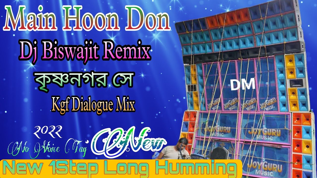 Main Hoon Don Dj Biswajit Remix Krishnanagar Se New 1Step Long Humming ...