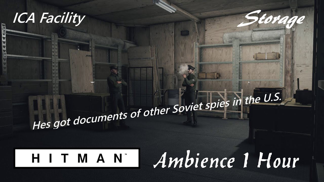 Hitman | ICA Facility | The Final Test | L0 | Storage Room | Ambience ...