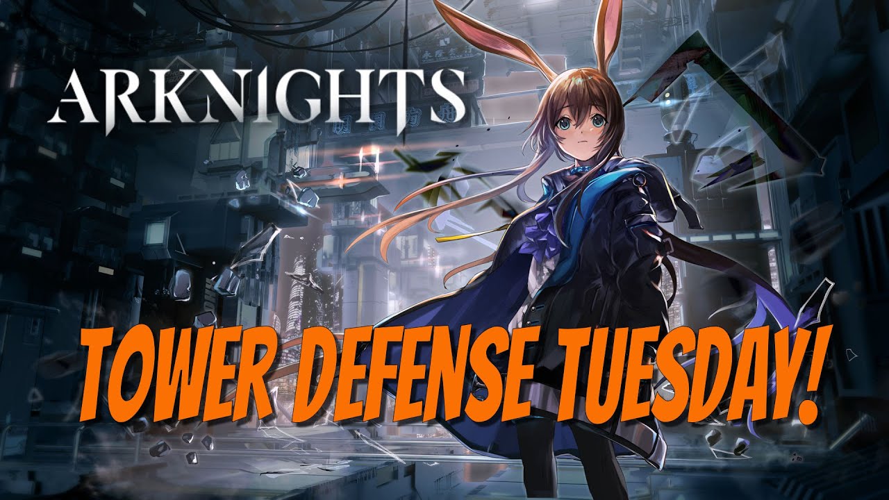 Tower Defense Tuesday! Arknights - Free to Play TD For Mobile! - YouTube