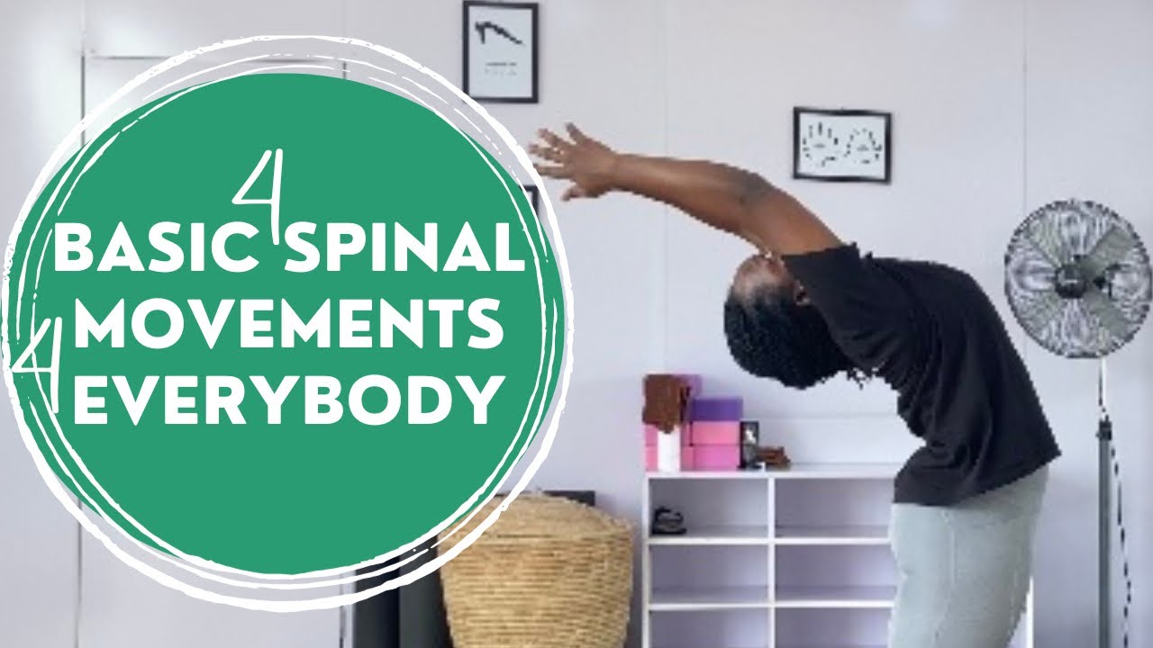 Basic Spinal Movements for Every Body - YouTube
