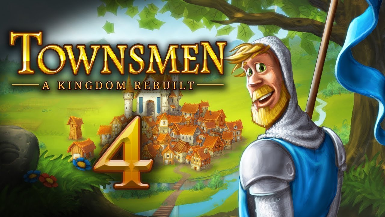 Let's Play Townsmen: A Kingdom Rebuilt - 4 - YouTube