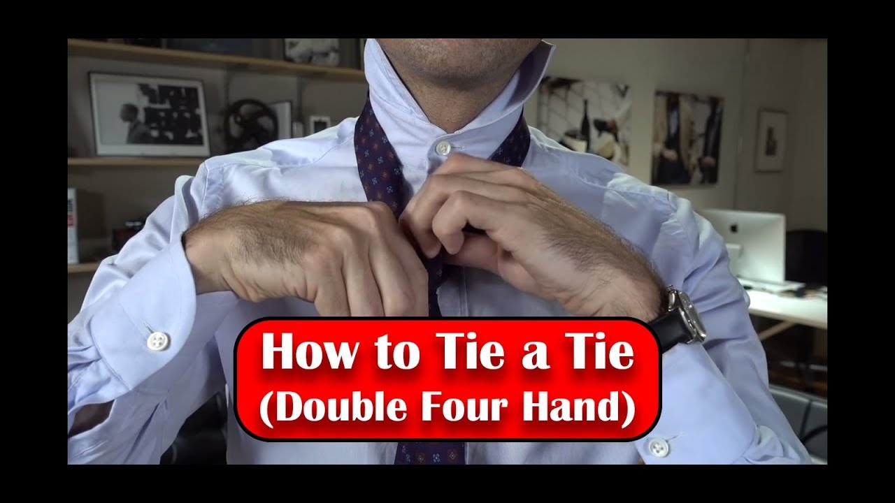 HOW TO TIE A TIE (Double Four Hand) HD 1080p - YouTube