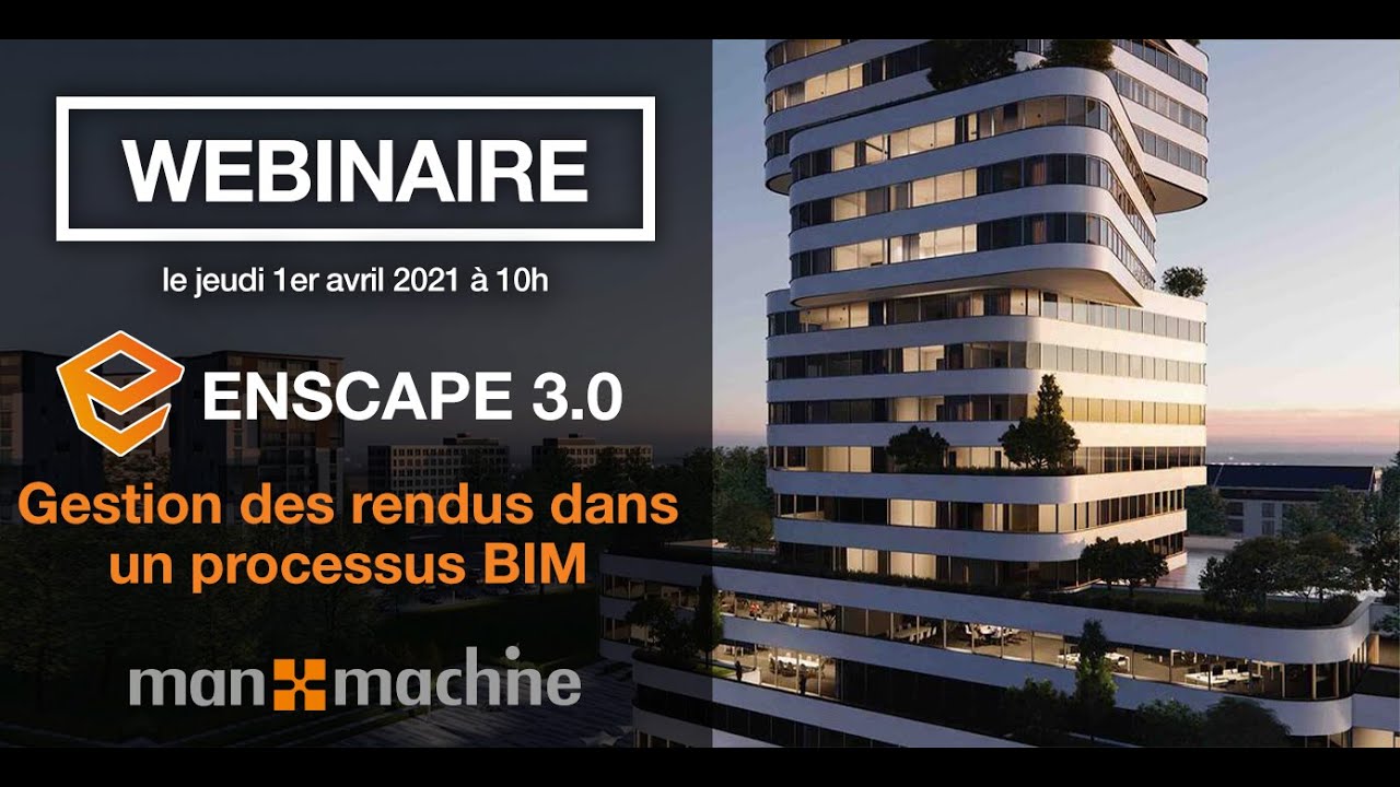Webinaire Enscape 3.0 : Nouveautés et gestion des rendus dans un ...