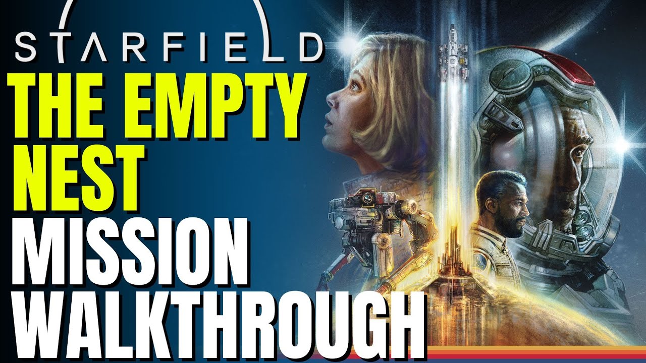 STARFIELD - The Empty Nest Mission Walkthrough - YouTube