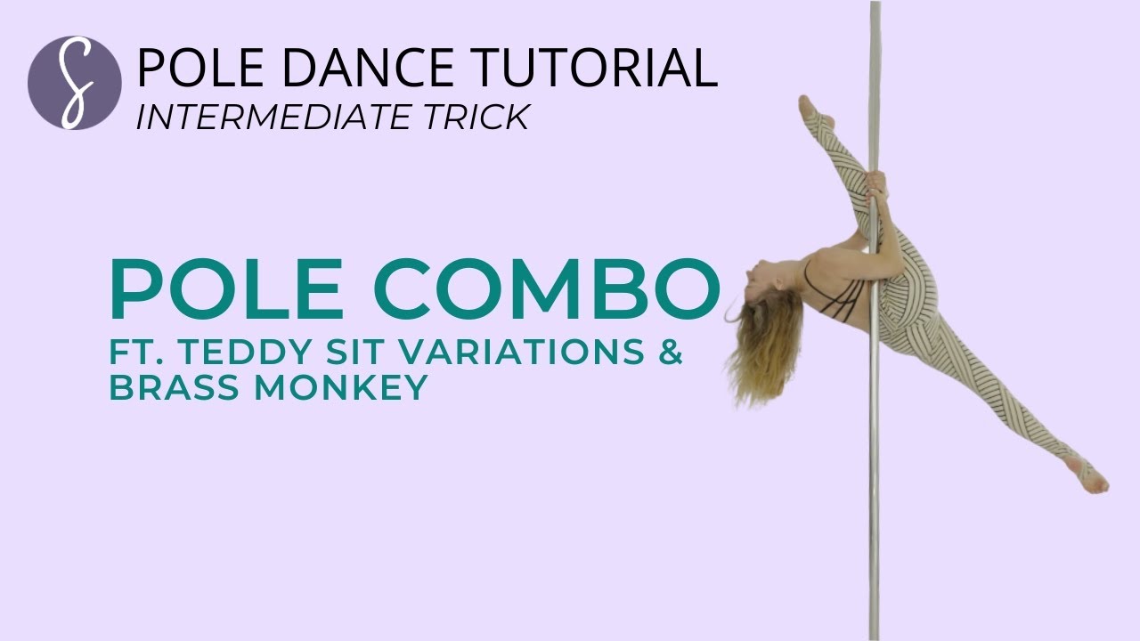 Pole Trick Combo: Teddy Sit Variations & Brass Monkey (Intermediate ...