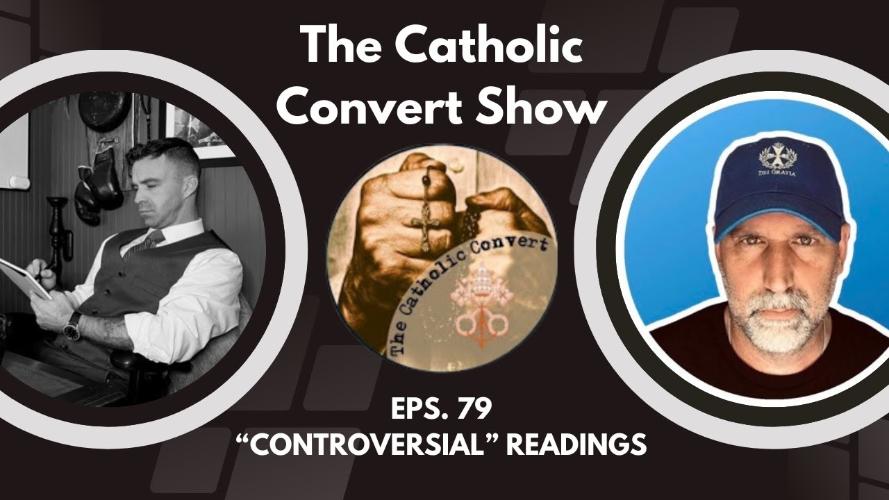 The Catholic Convert Show EP79 - YouTube