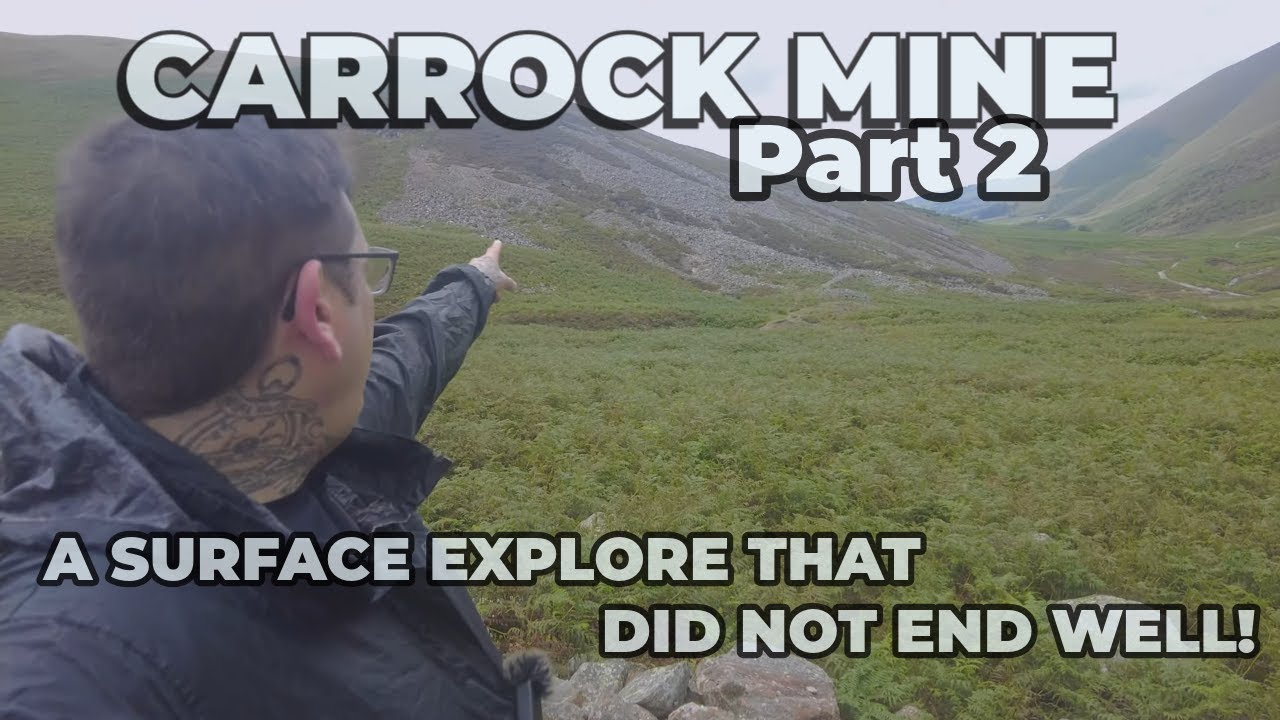 A Return To Carrock Mine, A Surface Explore Ends Suddenly. - YouTube