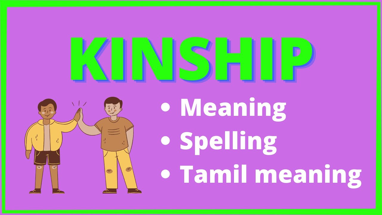 Short Meaning Of Kinship at Douglas Reddin blog