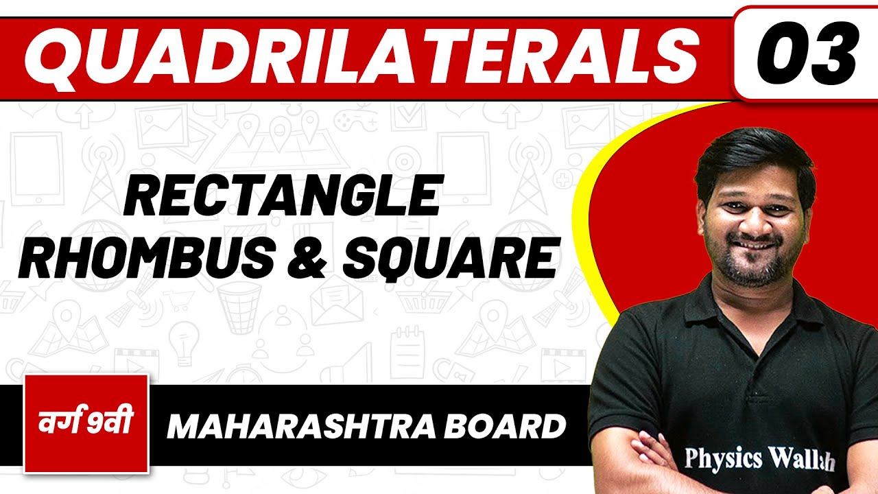 QUADRILATERALS 03 | Properties of Rectangle Rhombus & Square | Maths ...