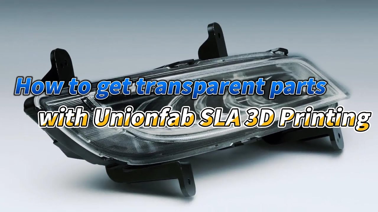 How to get transparent parts with Unionfab SLA 3D Printing - YouTube