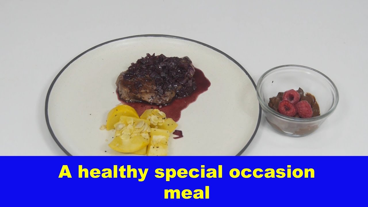 How to make a healthy special occasion meal - YouTube