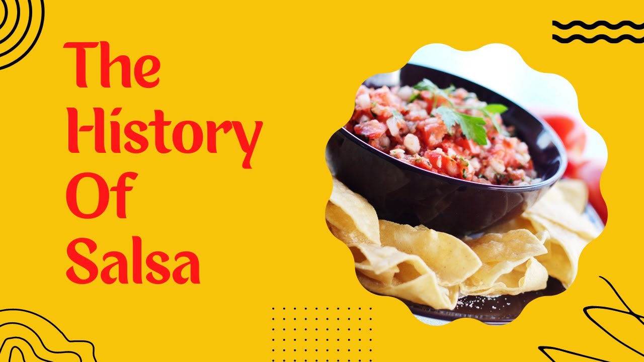 Salsa: The Sizzling History of a Spicy Condiment - YouTube