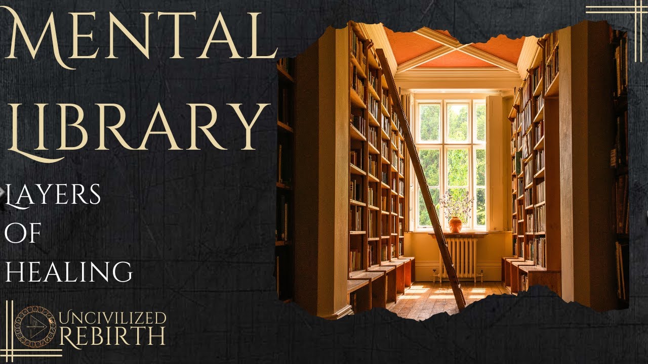 Mental Library Layers of healing - YouTube