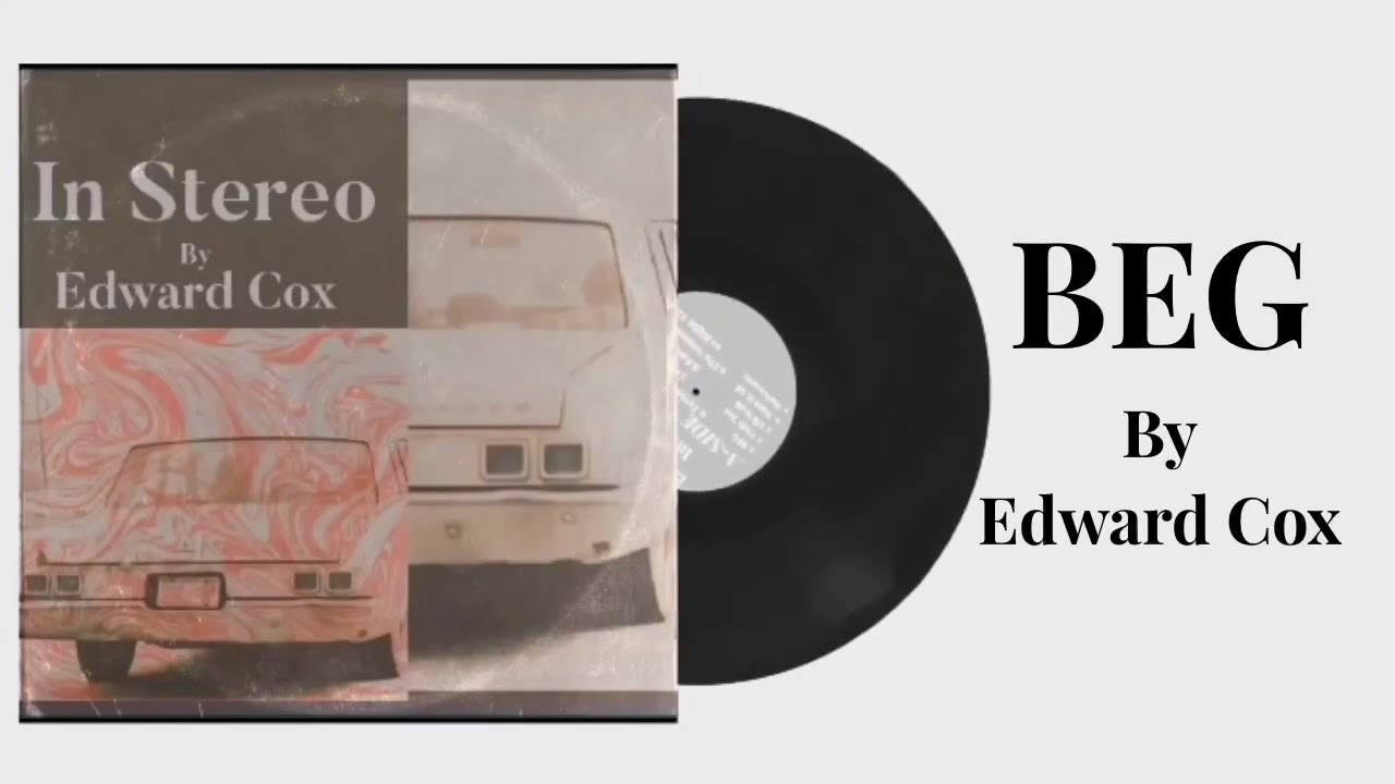 Edward Cox - BEG (Audio) - YouTube Music