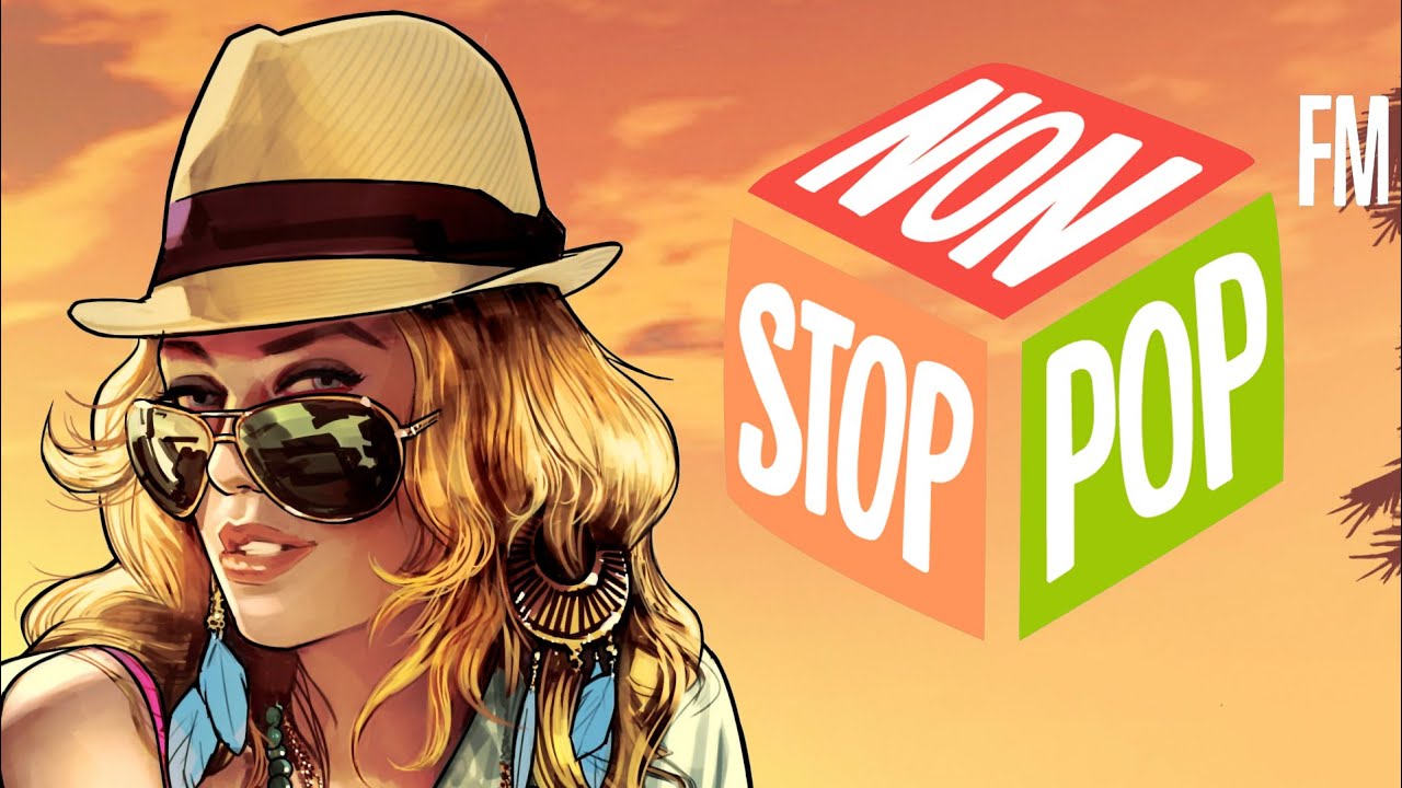 GTA V 🎵 Non Stop Pop FM 🎵 📻 (My version) - YouTube