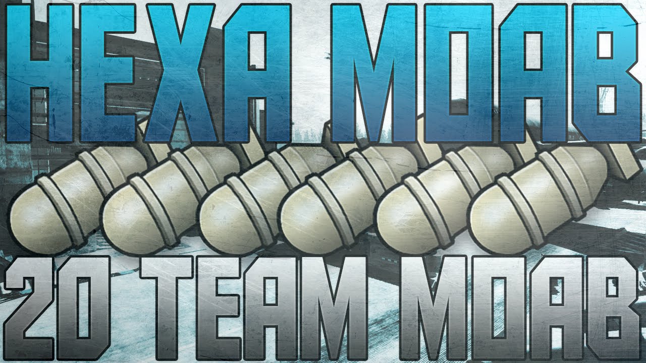 HEXA MOAB + 20 TEAM MOAB - Call of Duty MW3 - YouTube