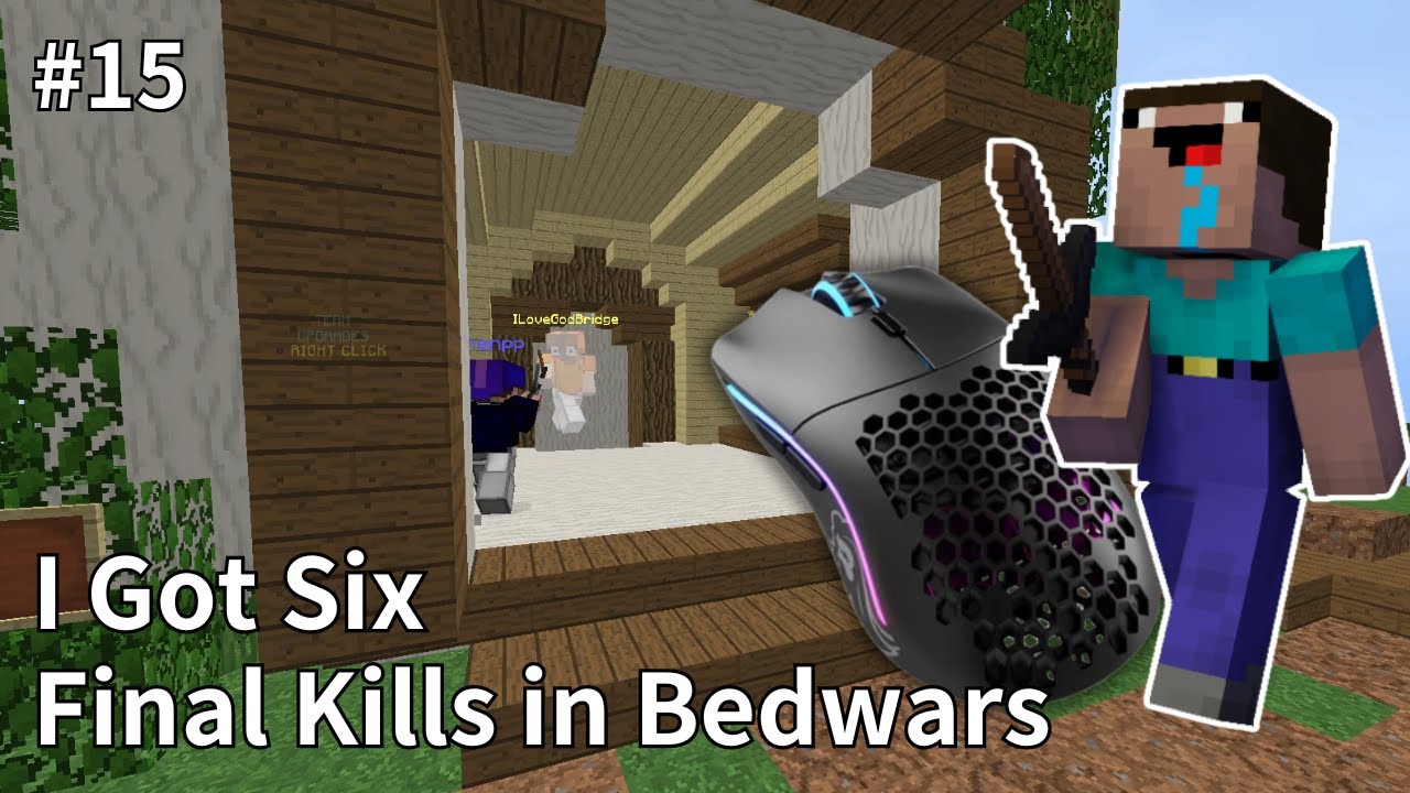 【Minecraft】I Got Six Final Kills in Bedwars !【Hypixel Bedwars】#15 - YouTube