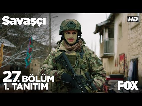 Savaşçı 27. Bölüm 1. Tanıtımı