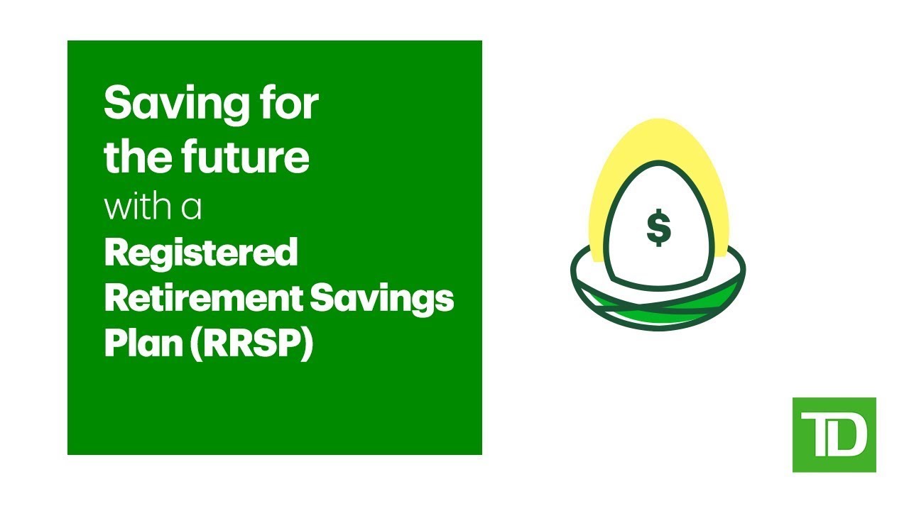 Saving for the future with a Registered Retirement Savings Plan (RRSP ...