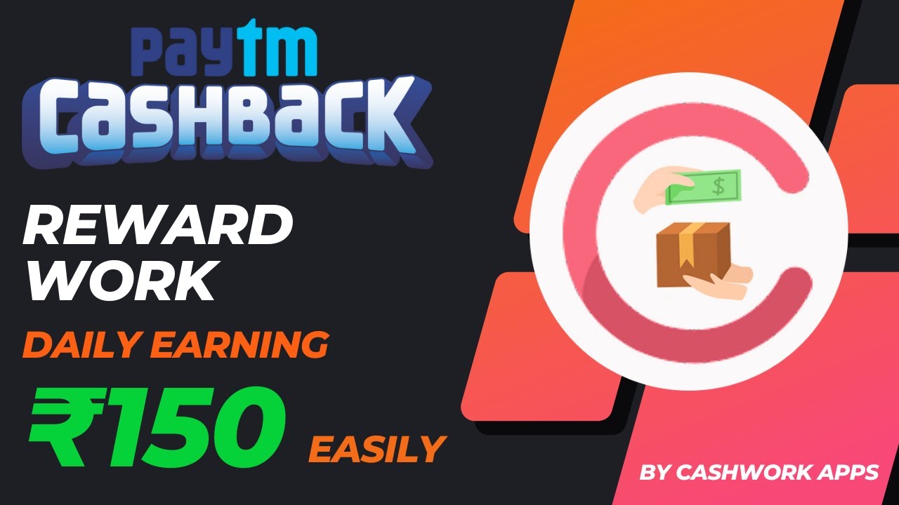 Reward Work Earning App 2022 | New Paytm Cash Earning App 2022 | Cashwork Apps - YouTube