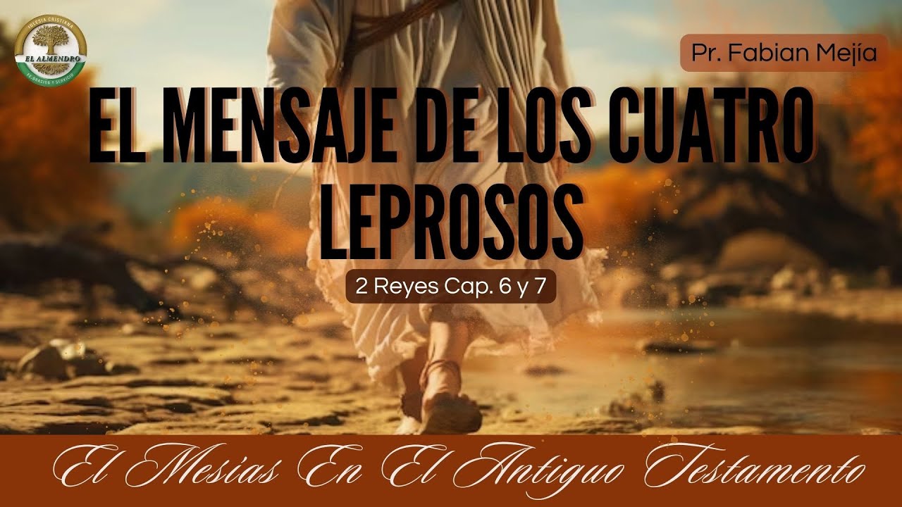 EL MENSAJE DE LOS CUATRO LEPROSOS _ El Mesías en el Antiguo Testamento ...