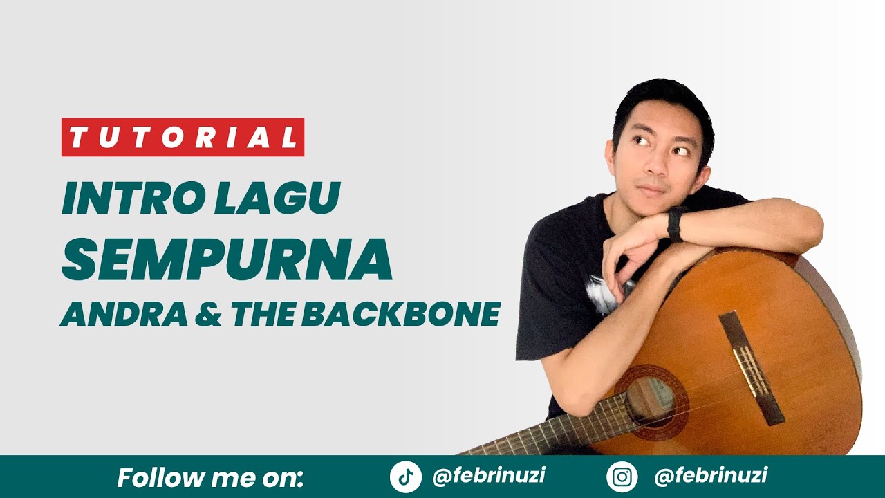 BELAJAR PETIKAN INTRO LAGU SEMPURNA - ANDRA & THE BACKBONE - YouTube