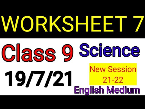 Class 9 Science Worksheet 7 ll 19 July 2021 ll English Medium ll Monday ...