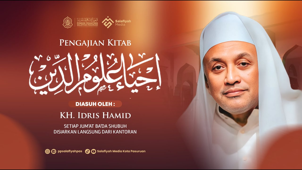 🔴[LIVE] PENGAJIAN KITAB IHYA' ULUMIDDIN | DIASUH OLEH KH. M. IDRIS ...