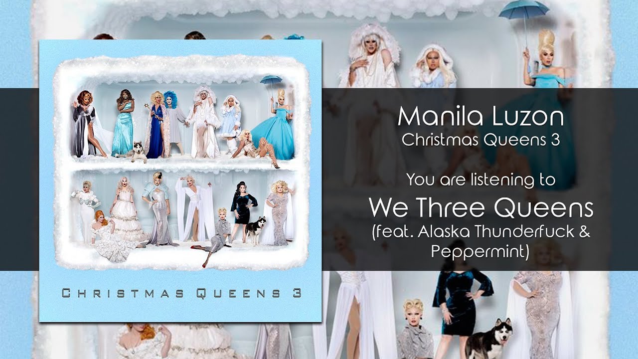 Manila Luzon - We Three Queens (feat. Alaska Thunderfuck & Peppermint) [Audio] - YouTube