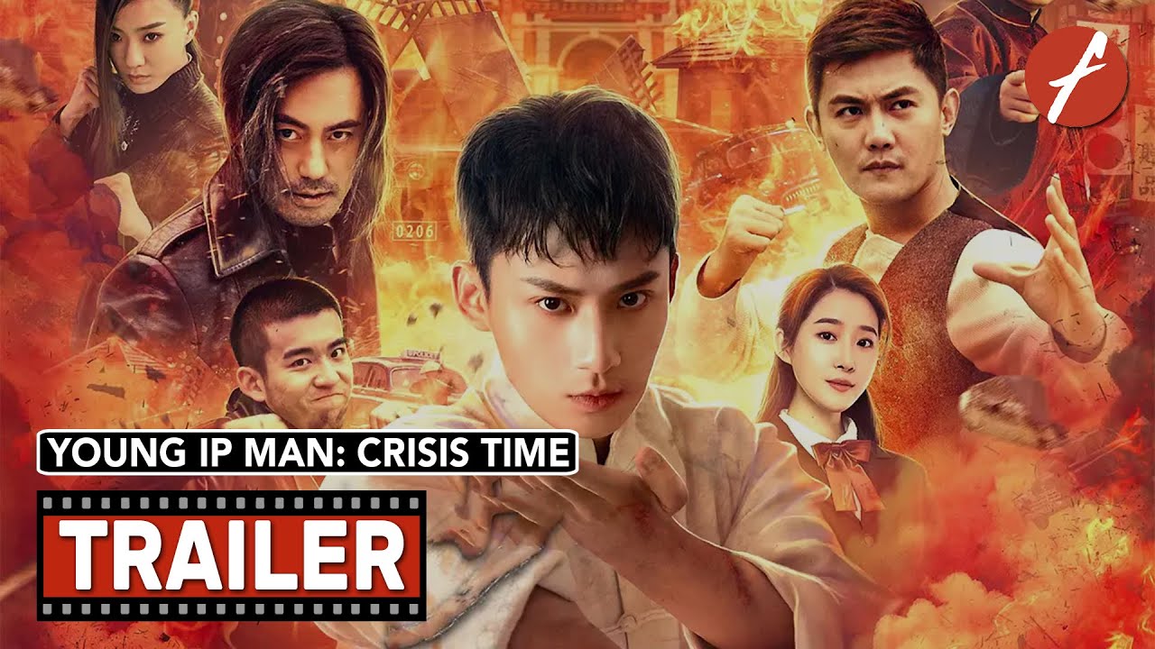 Young Ip Man: Crisis Time (2020) 少年叶问之危机时刻 - Movie Trailer - Far East ...