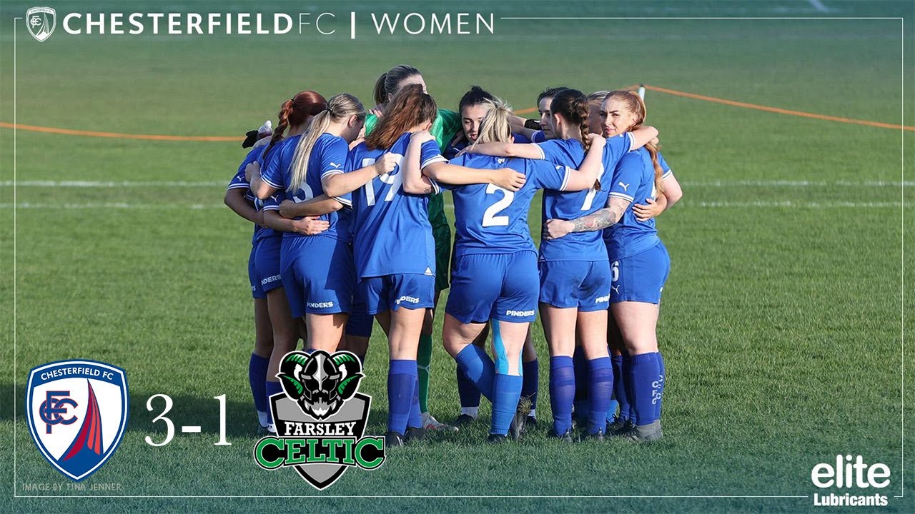 UNCUT - Chesterfield Women 3-1 Farsley Celtic. - YouTube