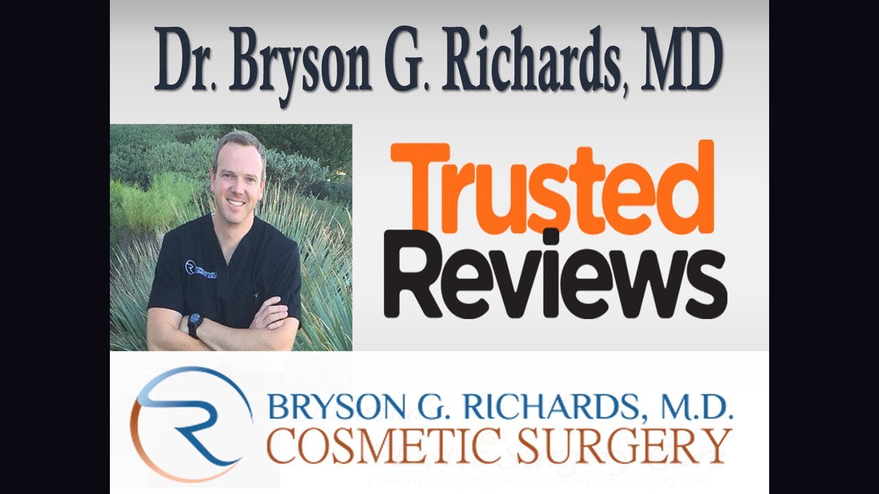 Dr. Bryson Richards - REVIEWS - Las Vegas, NV Plastic Surgeon Reviews ...