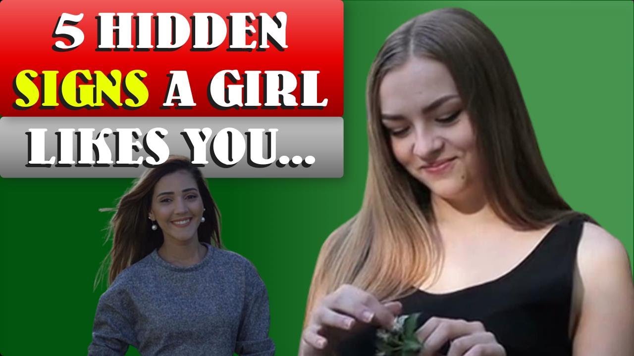 5 Hidden Signs A Girl Likes You Do Not Miss This Awesome Facts